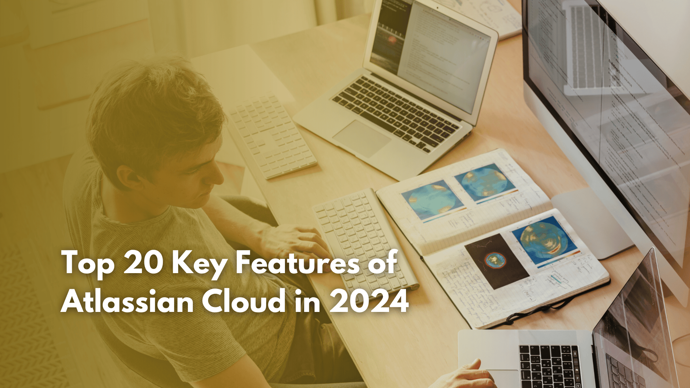Top 20 Key Features of Atlassian Cloud in 2024
