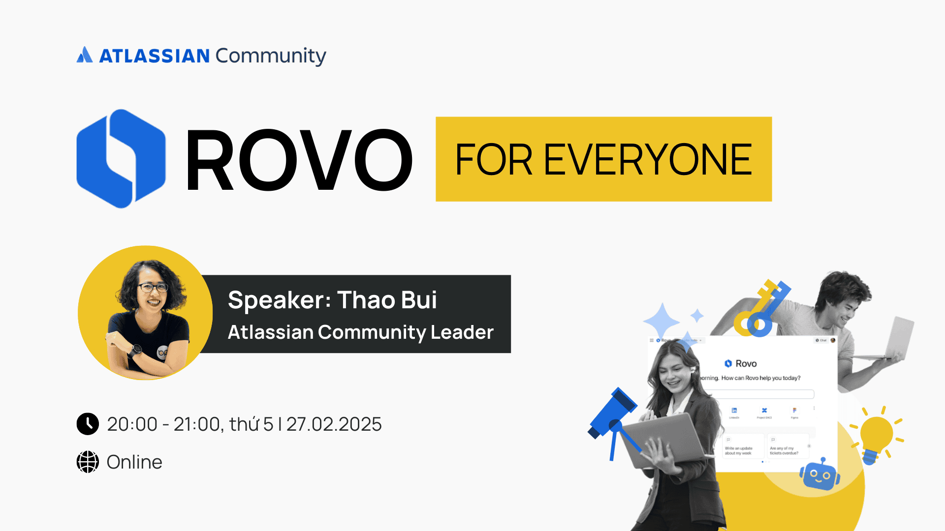 "Rovo for Everyone": Exploring Rovo and Real-World Applications with BiPlus